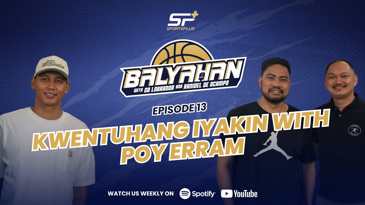 Ep 13 Kwentuhang Iyakin with Poy Erram - YouTube