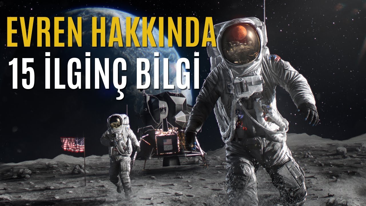 Uzay ve Evren Hakkında 15 İlginç Bilgi - Uzay Belgeseli - YouTube