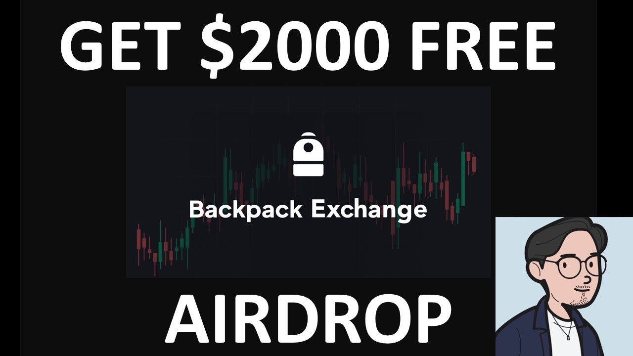 Backpack Airdrop Potential $2000 USD from this massive campaign ...
