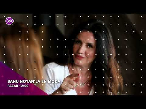 Banu Noyan’la En Moda | Stil, Güzellik ve Röportajlar