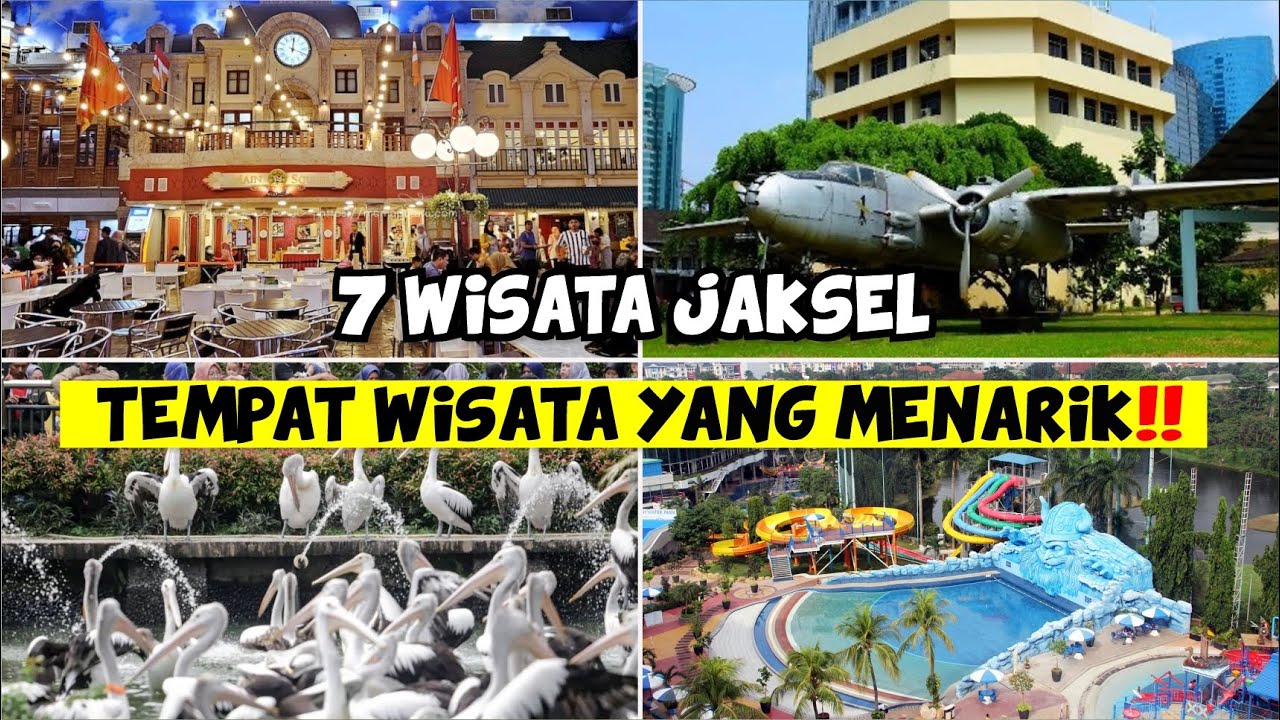 7 WISATA POPULER & HITS DI JAKSEL | TEMPAT WISATA JAKARTA SELATAN ...