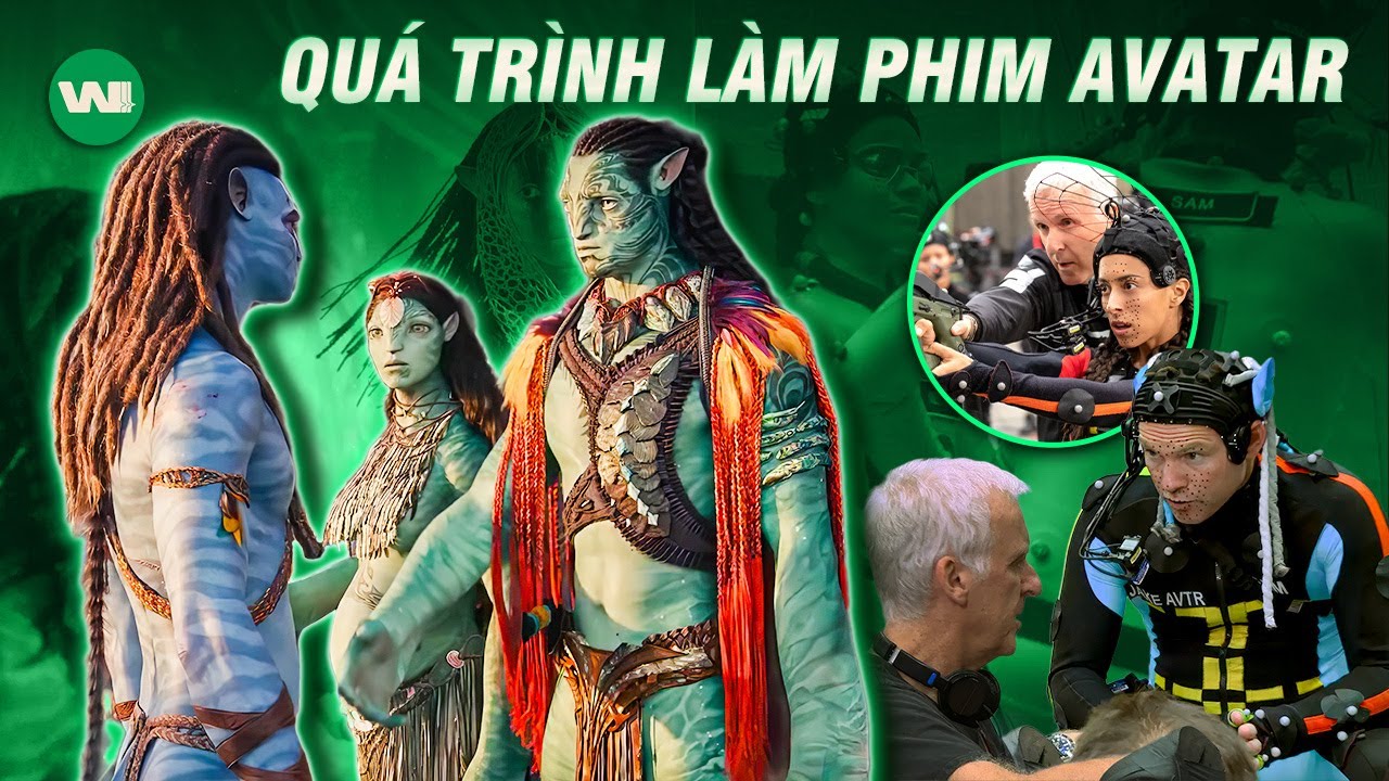 TOÀN BỘ HẬU TRƯỜNG QUÁ TRÌNH LÀM 3 PHIM AVATAR CỦA JAMES CAMERON - YouTube