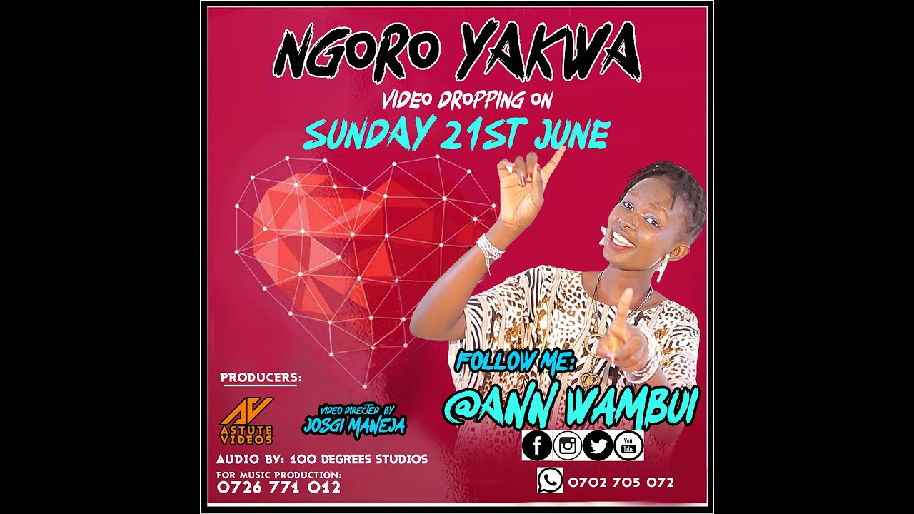 ANNE WAMBUI - Ngoro Yakwa (Official Video) - YouTube
