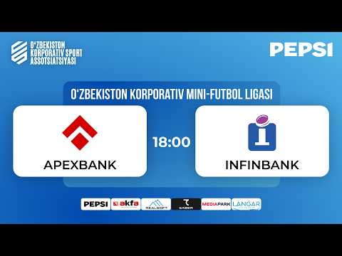 APEXBANK - INFINBANK | 11-tur O‘ZBEKISTON KORPORATIV MINI-FUTBOL LIGASI 2026