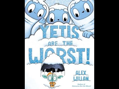 Kids Book Read Aloud: 📷 Yetis Are The Worst! - YouTube