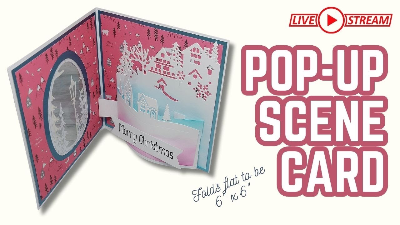 🔴 6" x 6" Pop-Up Scene Card | Livestream - YouTube