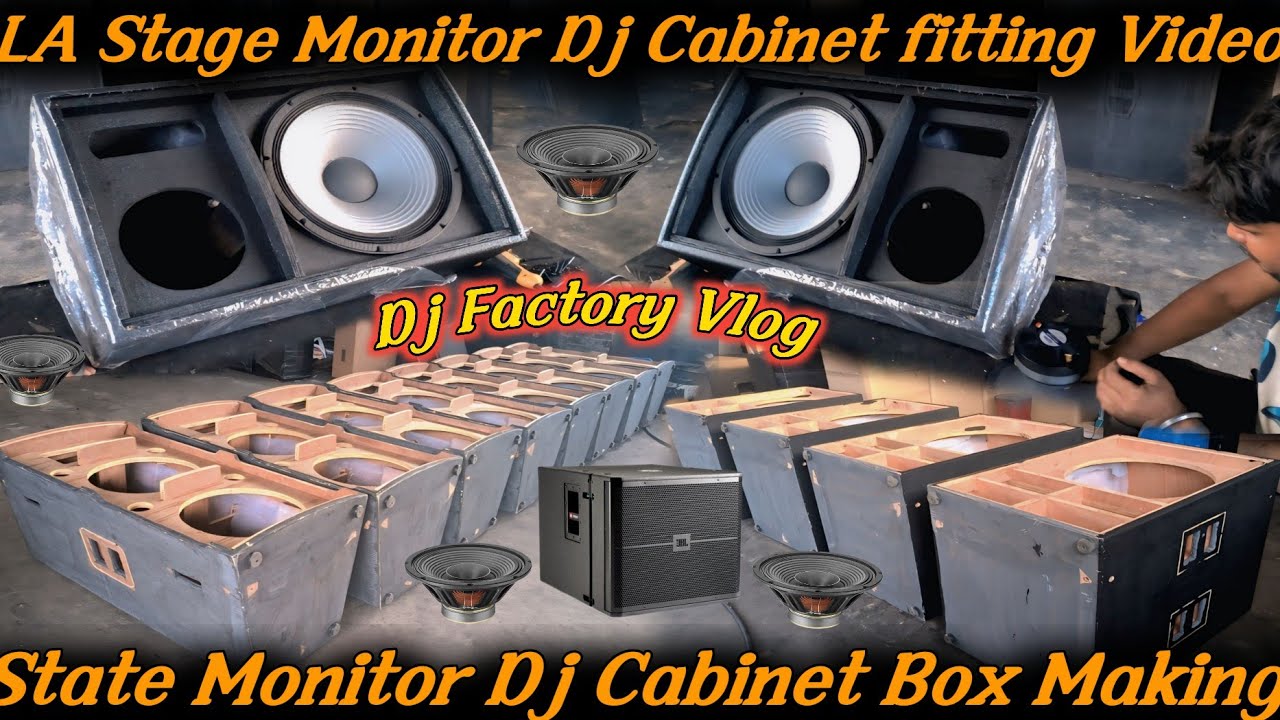 LA Stage Monitor Dj Cabinet fitting Video|| State Monitor Dj Cabinet ...
