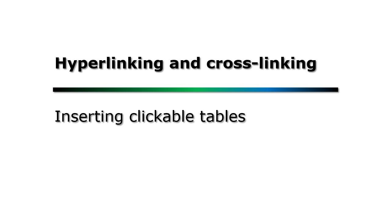 Hyperlinking and cross linking - Inserting clickable tables - YouTube