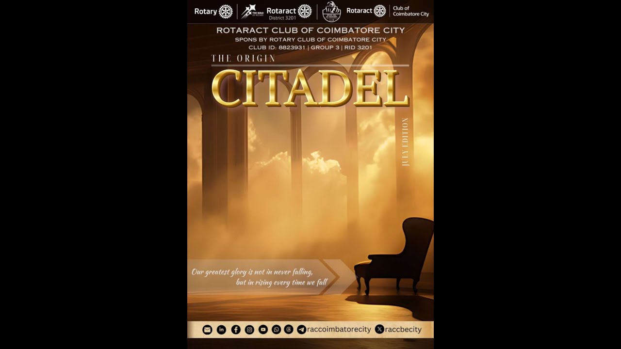 CITADEL - THE ORIGIN [JULY EDITION] Rotaract Club of Coimbatore City ...