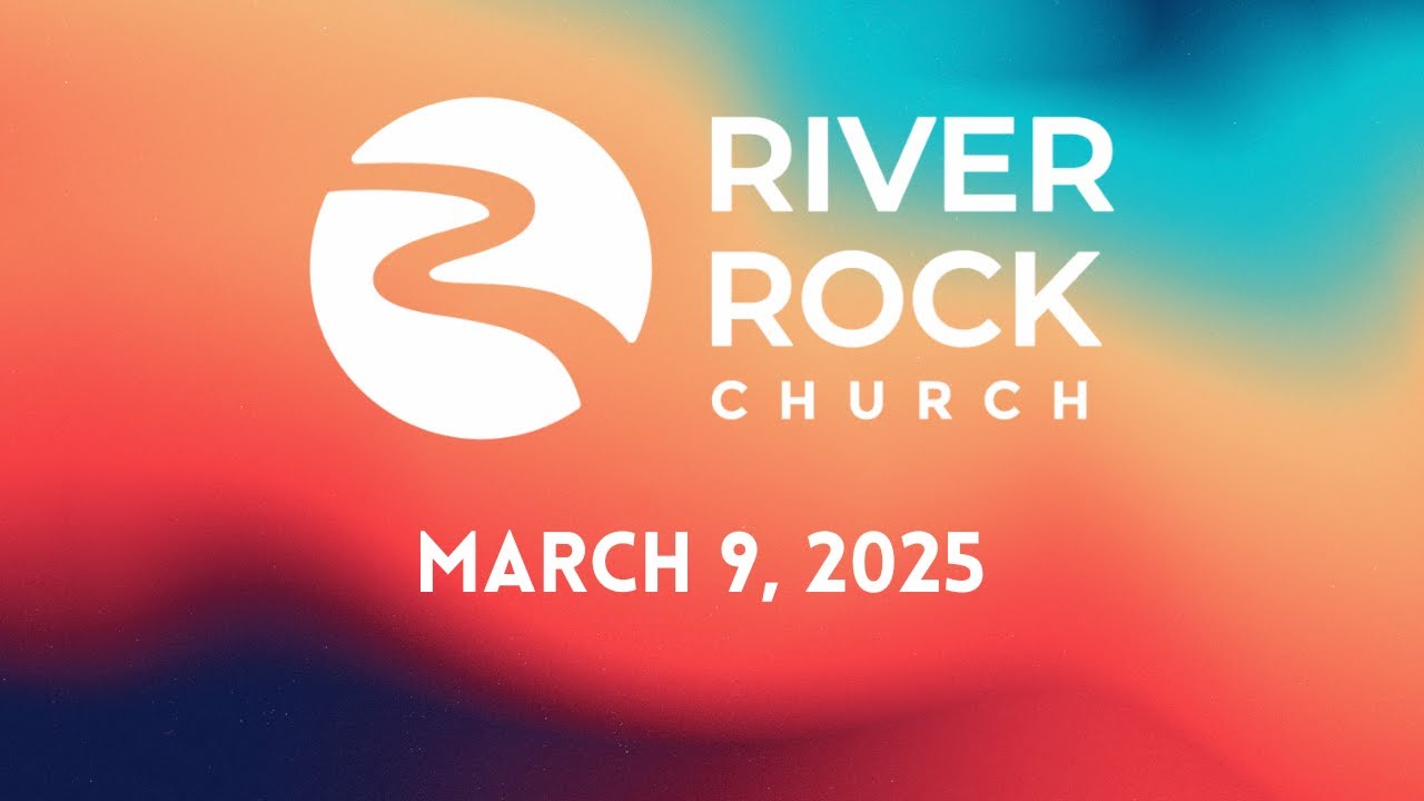 River Rock Church March 9, 2025 - YouTube