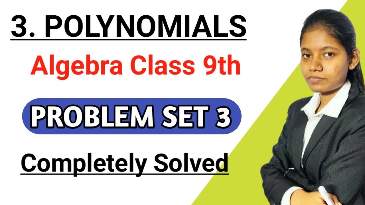 Problem set 3 algebra class 9 solutions maths | chapter 3 polynomials ...