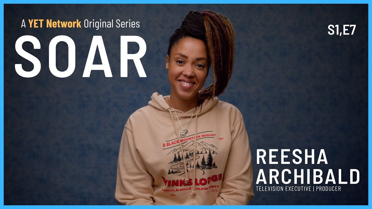 SOAR | S1E7 | REESHA ARCHIBALD - YouTube