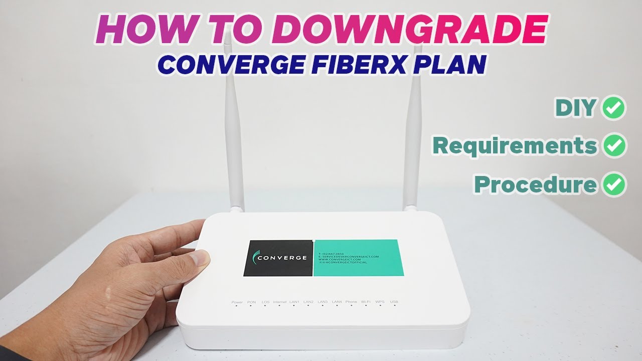 HOW TO DOWNGRADE CONVERGE FIBERX PLAN | DIY | REQUIREMENTS | PROCEDURE ...