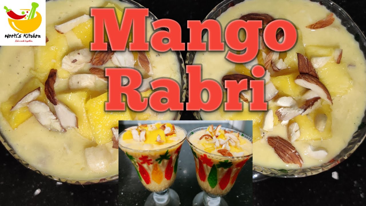 Mango Rabri Recipe || लच्छेदार मैंगो रबडी || Aam ki rabri || Neeti's ...