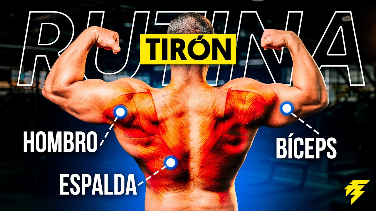El Mejor ENTRENAMIENTO DE TIRÓN para GANAR MÚSCULO (Espalda, Hombro y ...