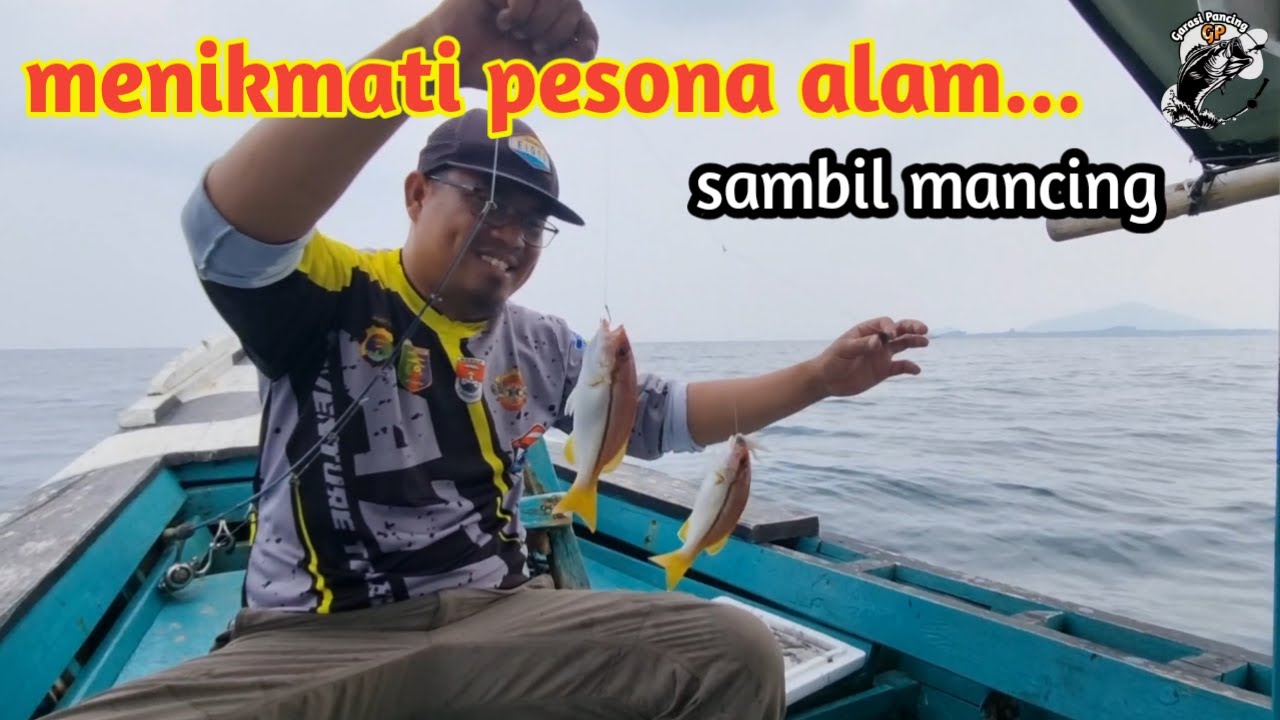 MANCING DI LAUT / menikmati keindahan laut #GP-06 - YouTube