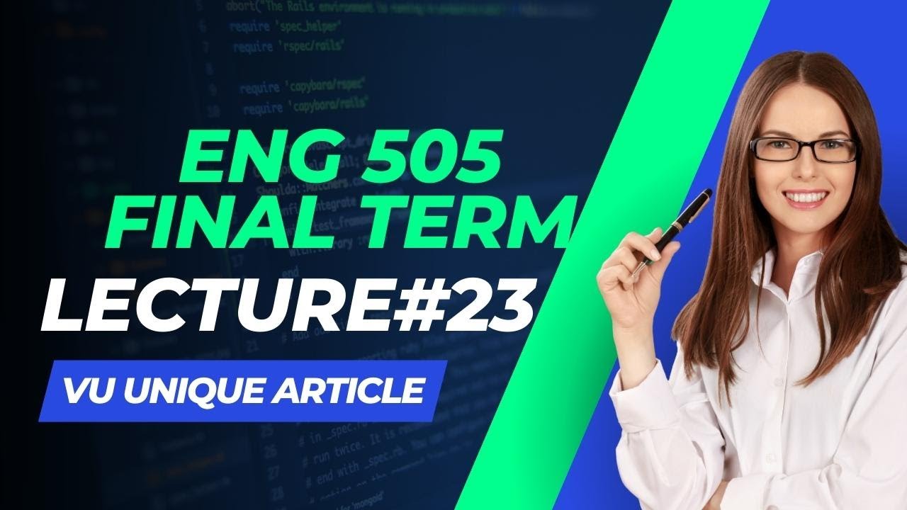 ENG 505 Short Lecture/Final Term Preparation/Lecture 23/Short Notes ...