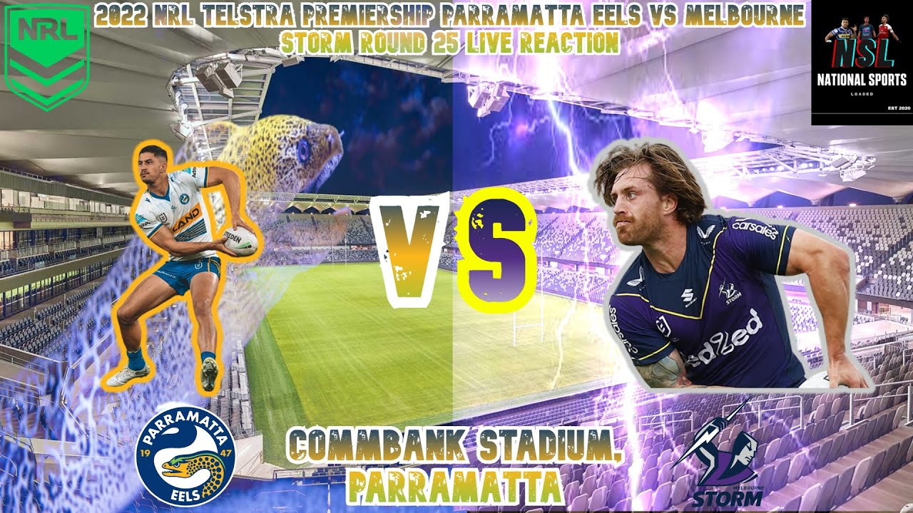 2022 NRL Telstra Premiership Parramatta Eels vs Melbourne Storm Round ...