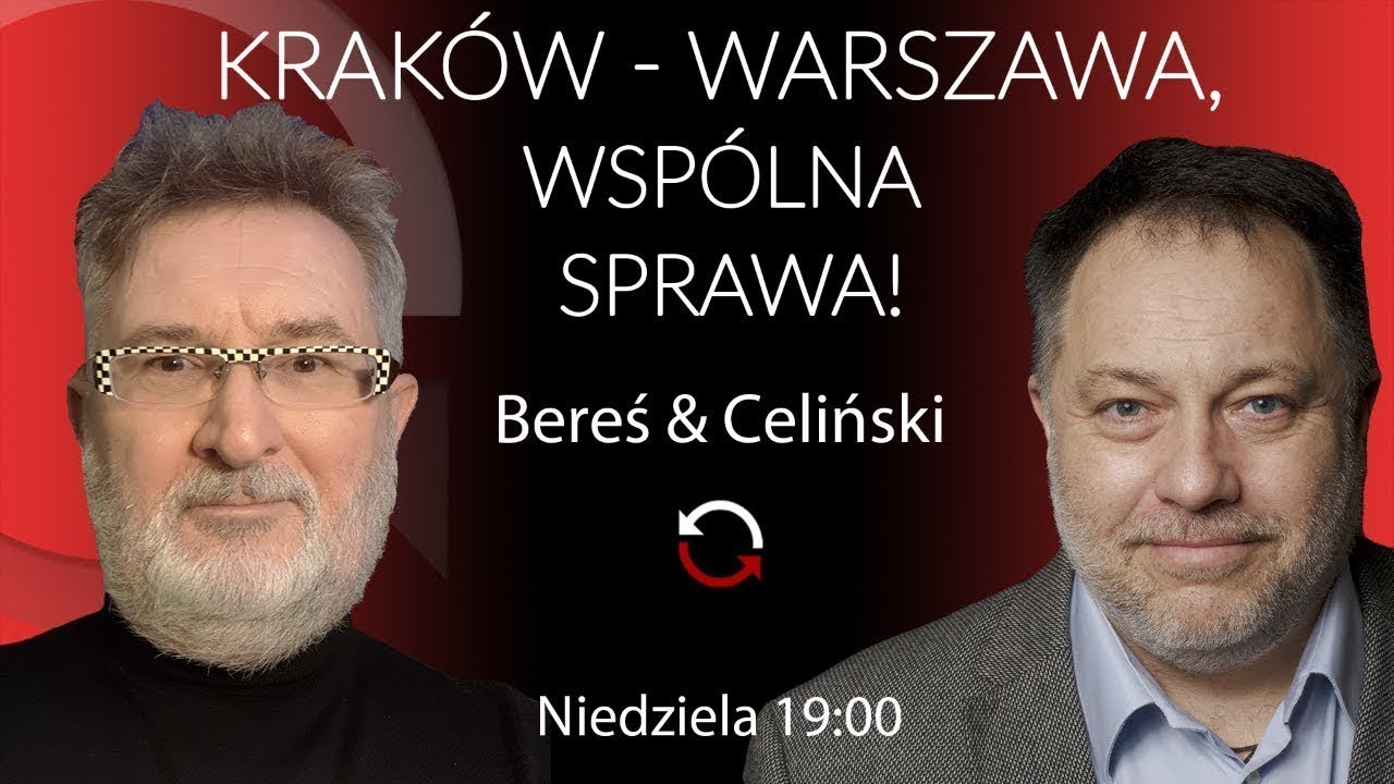 Kraków–Warszawa, wspólna sprawa! - Witold Bereś i Marcin Celiński - YouTube