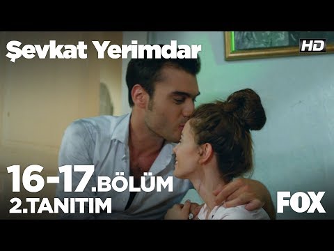 Şevkat Yerimdar 16. - 17. Bölüm 2. Tanıtımı