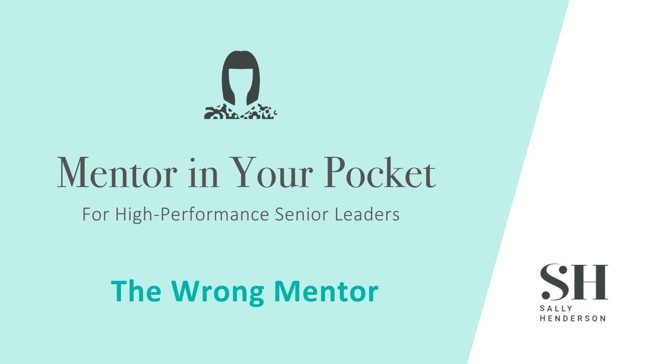 Pocket Mentor #4 - The Wrong Mentor - Toxic Mentors and Avoiding Them ...