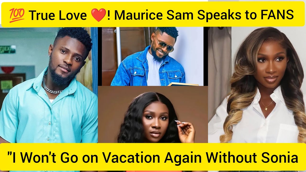 💯 True Love ️! Maurice Sam Speaks Out " I Won't Go on Vacation without ...