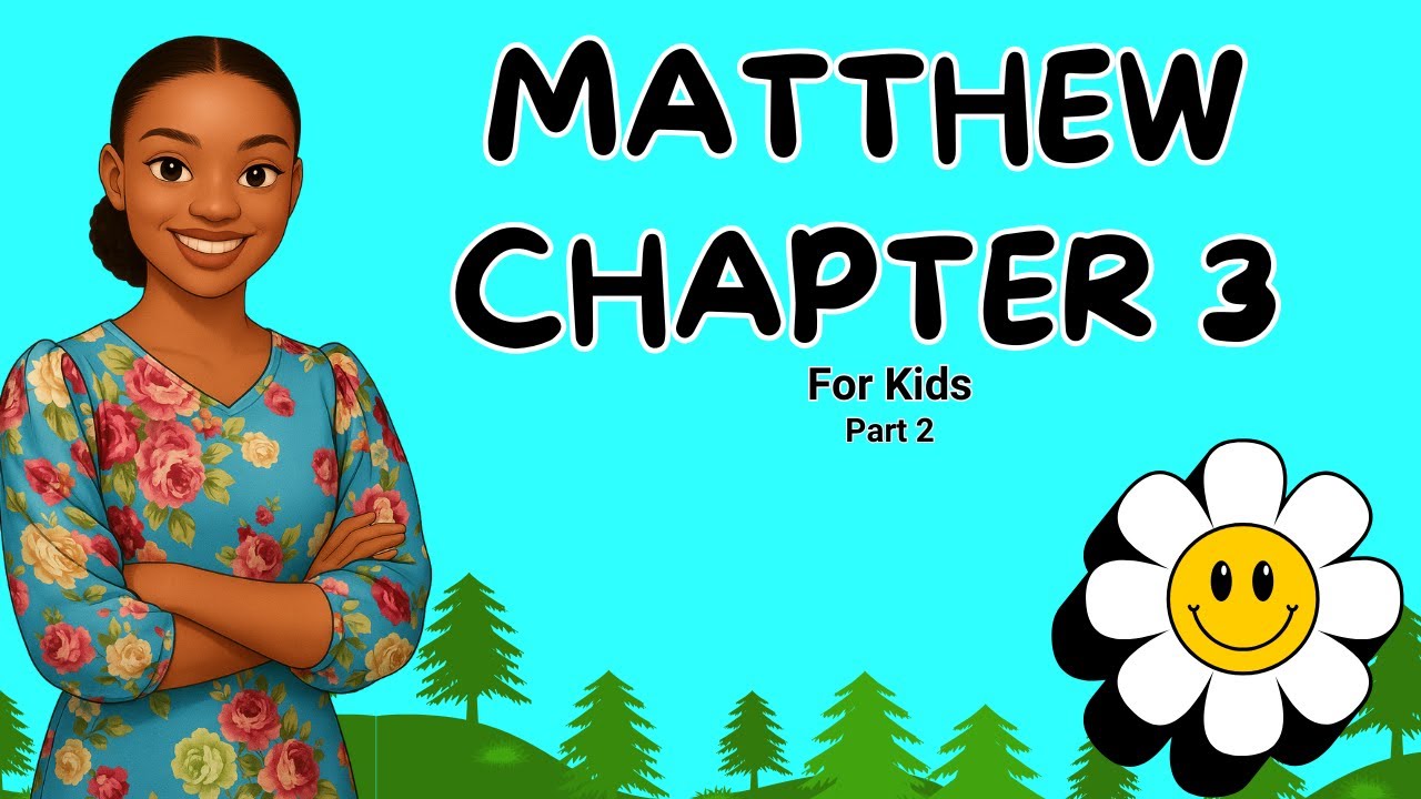 Kids Bible Reading- Baby-Preschoolers-Toddlers Video- Matthew Chapter 3 ...