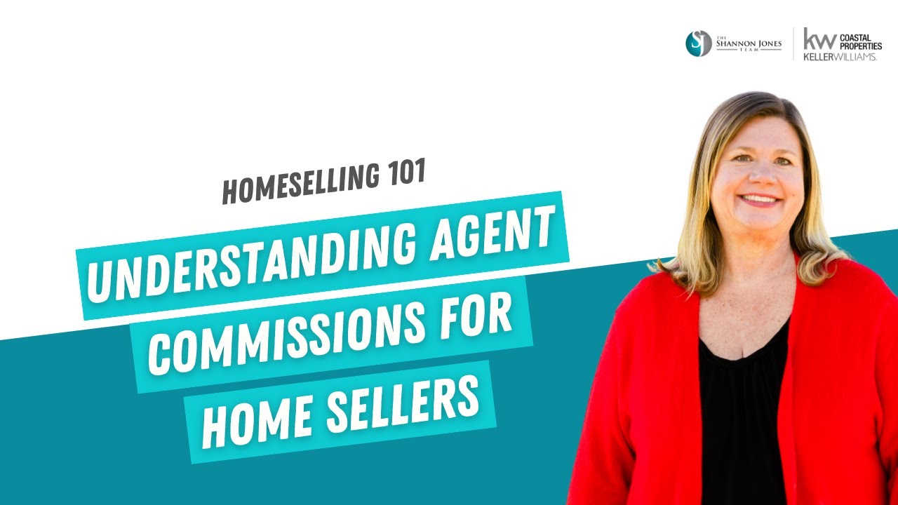 Understanding Agent Commissions for Home Sellers - YouTube
