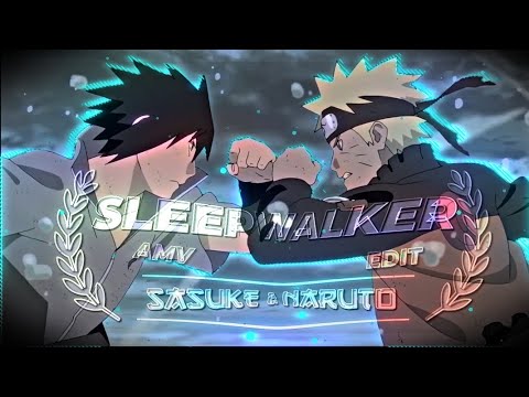 NARUTO AND SASUKE FIGHT - SLEEPWALKER「AMV/EDIT 」 - YouTube