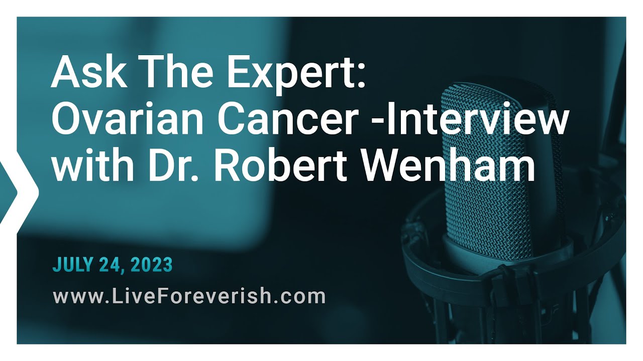 Ask the Expert: Ovarian Cancer – Interview with Dr. Robert Wenham - YouTube