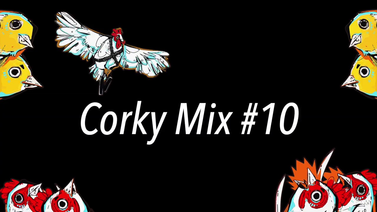 Corky Mix #10 - YouTube
