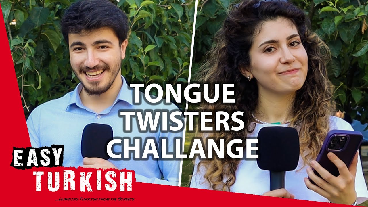 Tongue Twisters: Fun Way to Improve Your Turkish | Easy Turkish 108 ...