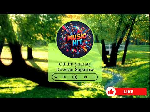 Döwran Saparow - Gülüm ynanaý