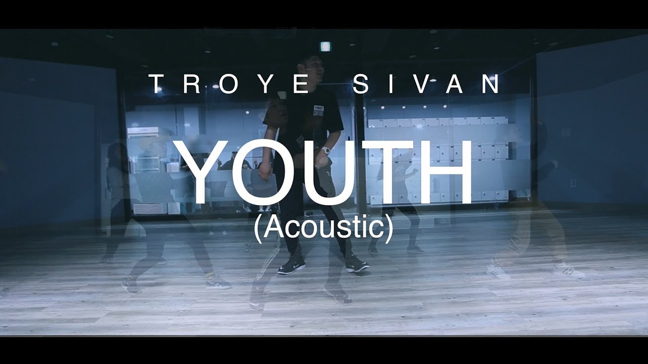 SO | TROYE SIVAN - YOUTH(Acoustic) | E DANCE STUDIO | CHOREOGRAPHY ...