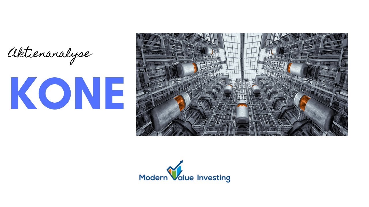 Kone - Unternehmens- & Aktienanalyse - Modern Value Investing - YouTube