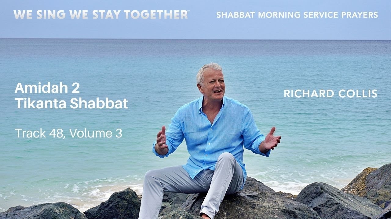Track 48, Amidah 2 Tikanta Shabbat: We Sing We Stay Together, Shabbat ...