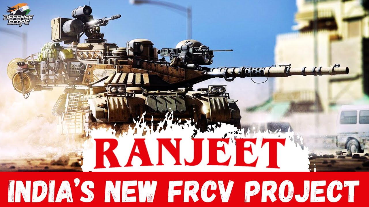 India’s New FRCV Named “Ranjeet” Advancing Indigenous Armored ...
