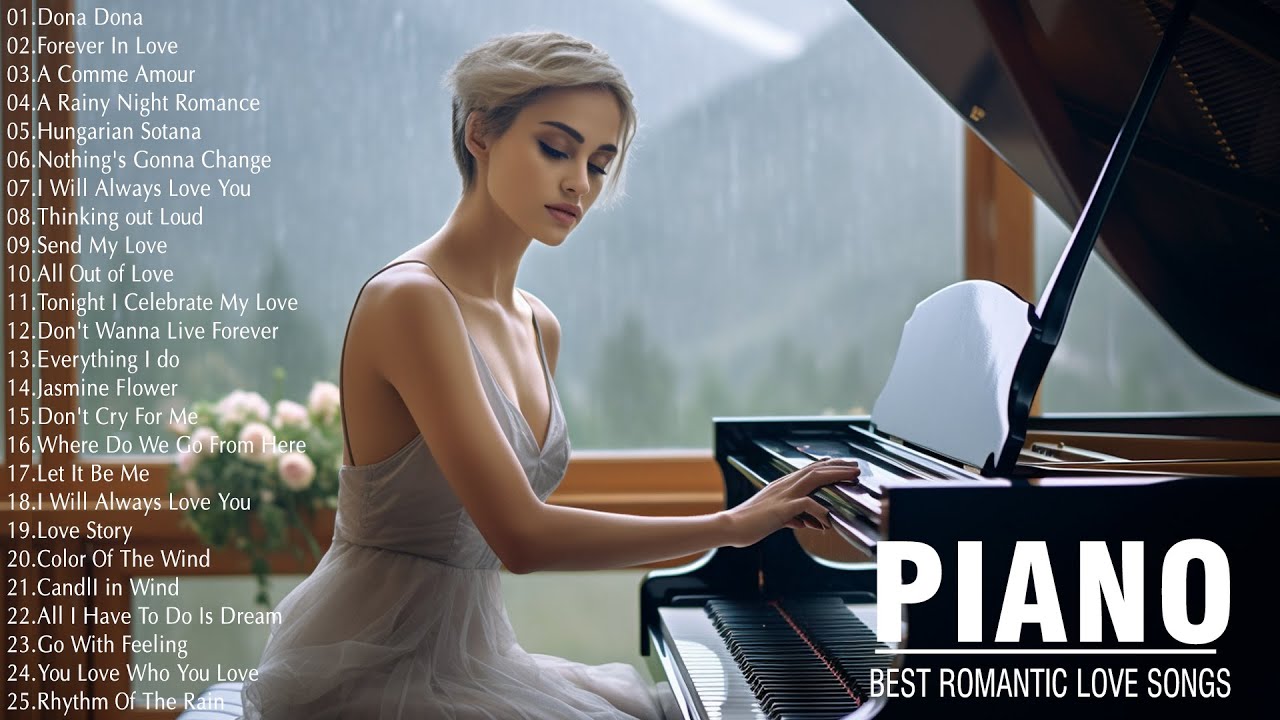 Best Beautiful Romantic Piano Love Songs Playlist - Soft Relaxing Piano ...