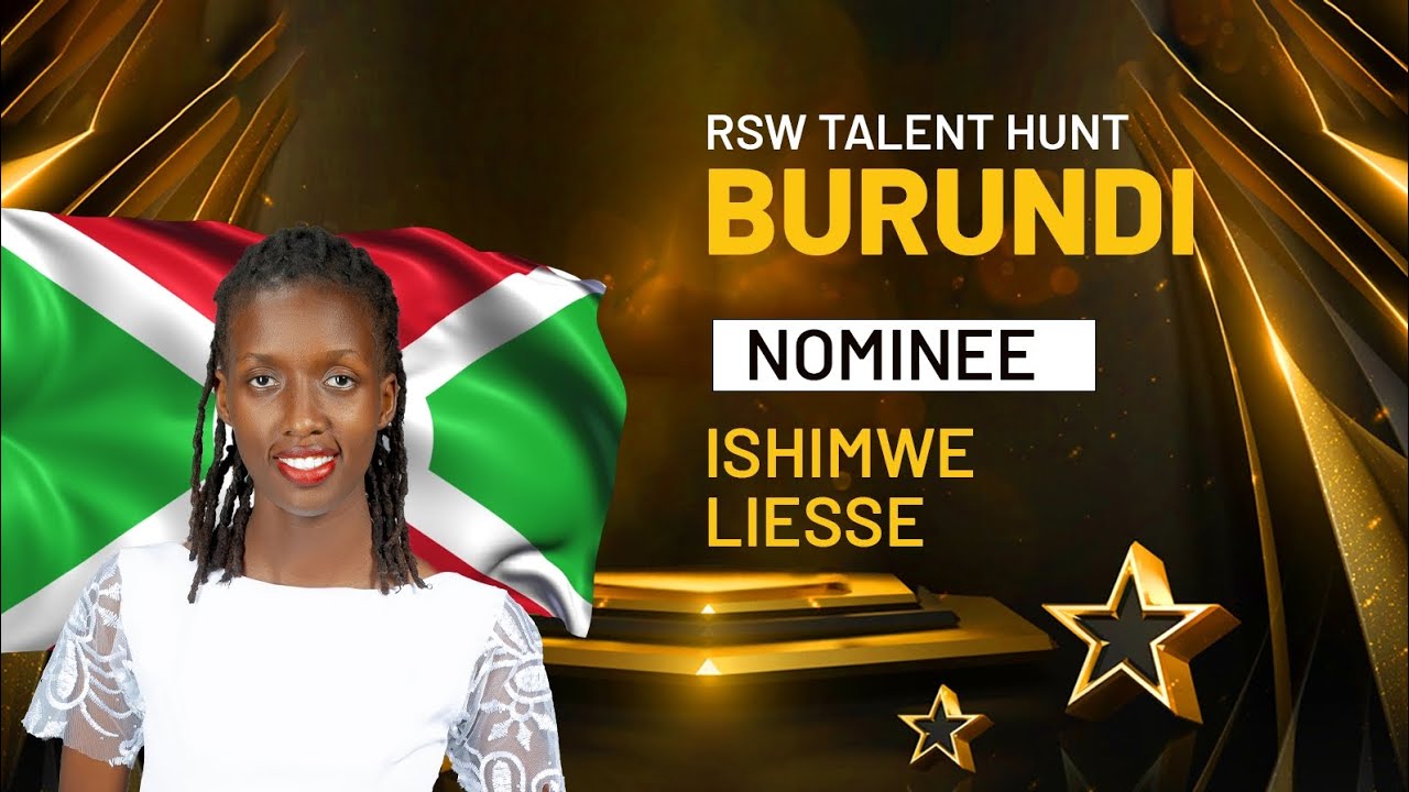 RSW TALENT HUNT BURUNDI- ISHIMWE LIESSE - YouTube