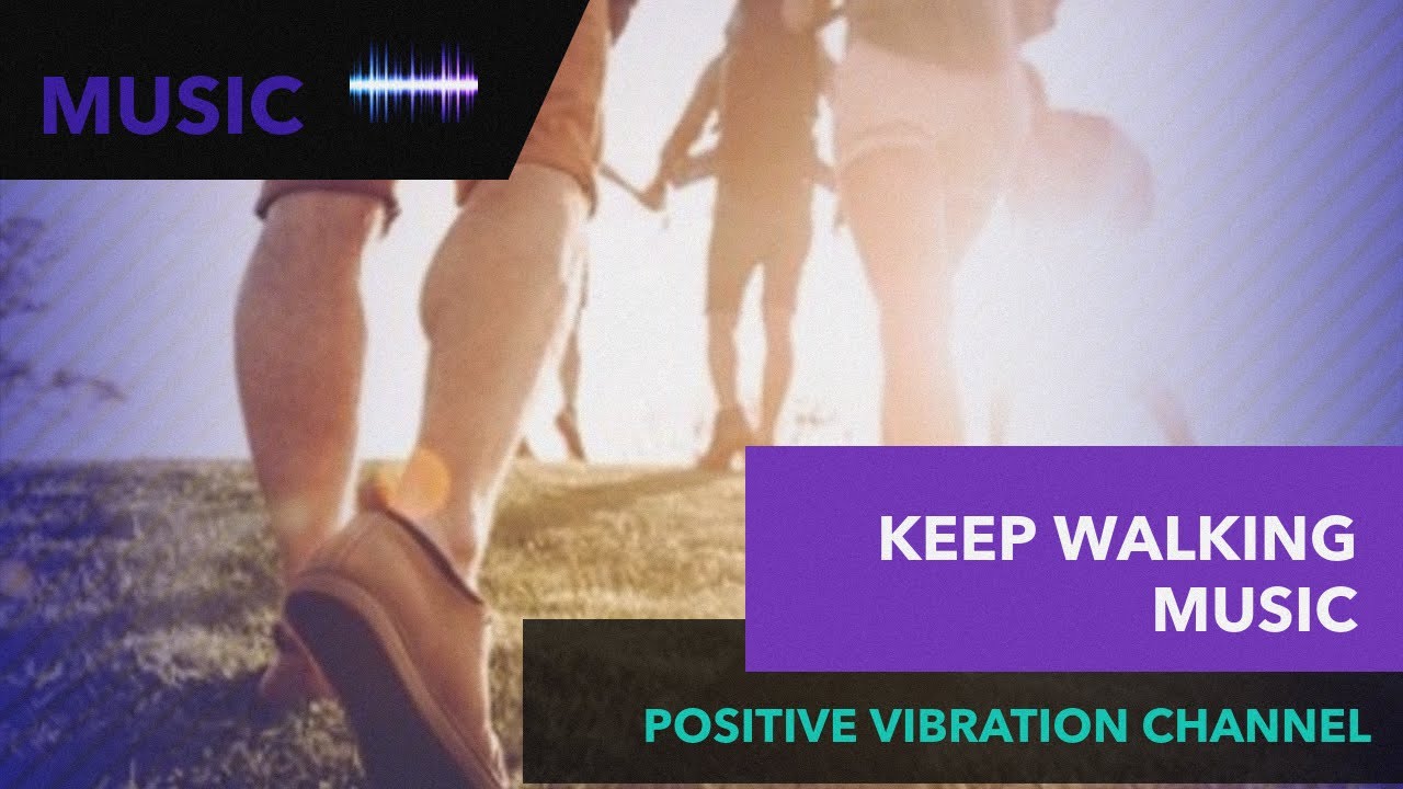 Keep Walking Music - YouTube Music