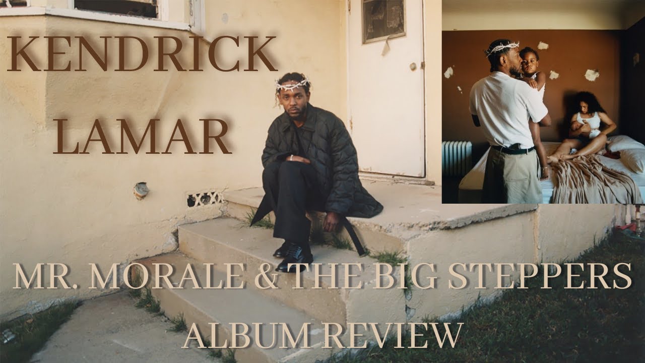 Kendrick Lamar - Mr. Morale & The Big Steppers (Album Review) - YouTube
