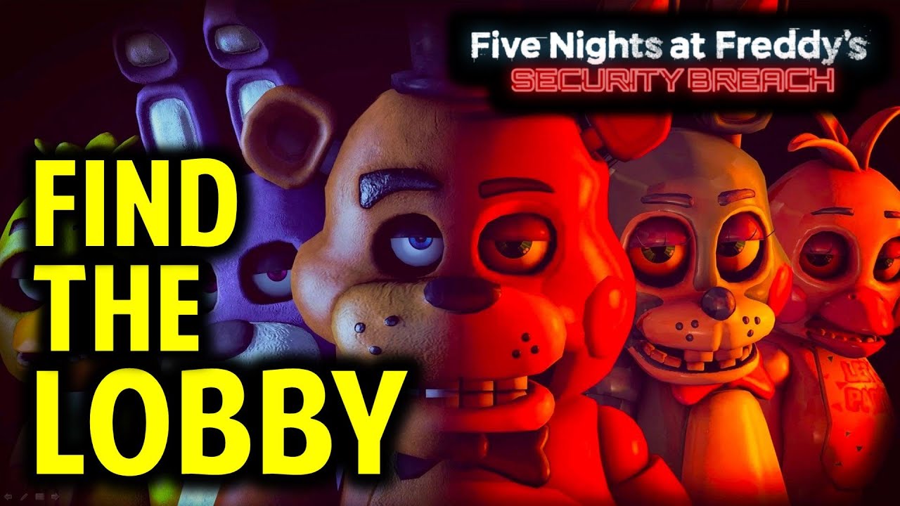 Get Out: Find the Lobby | Five Nights at Freddy's Security Breach (FNAF ...