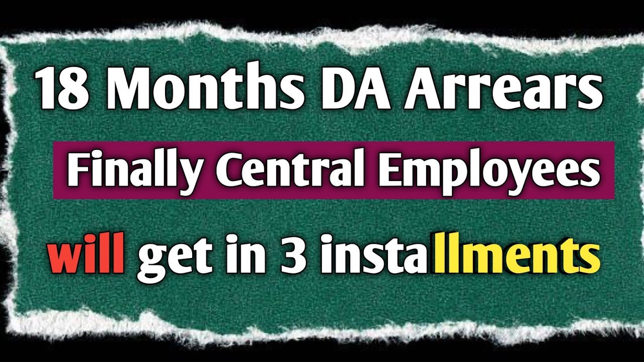 18 months DA Arrears good news : Govt will officially release da ...
