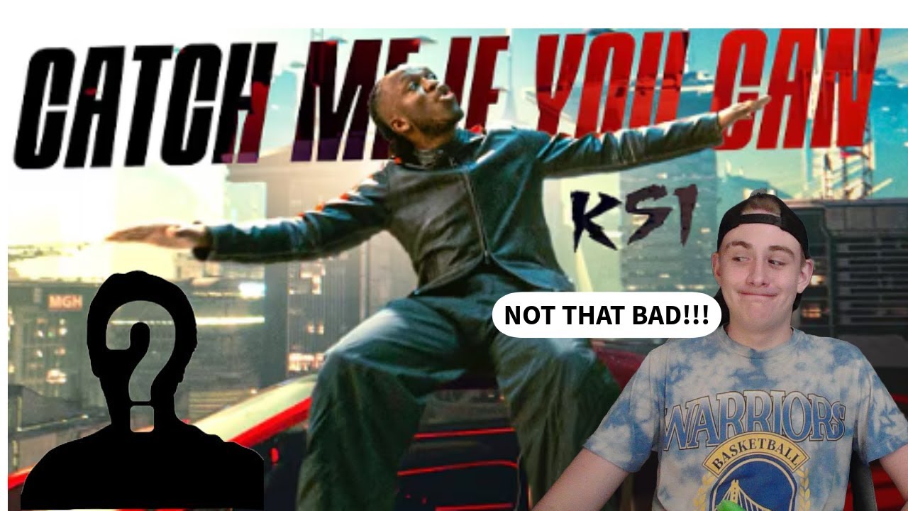KSI is getting better - Catch Me If You Can Official Video Reaction ...