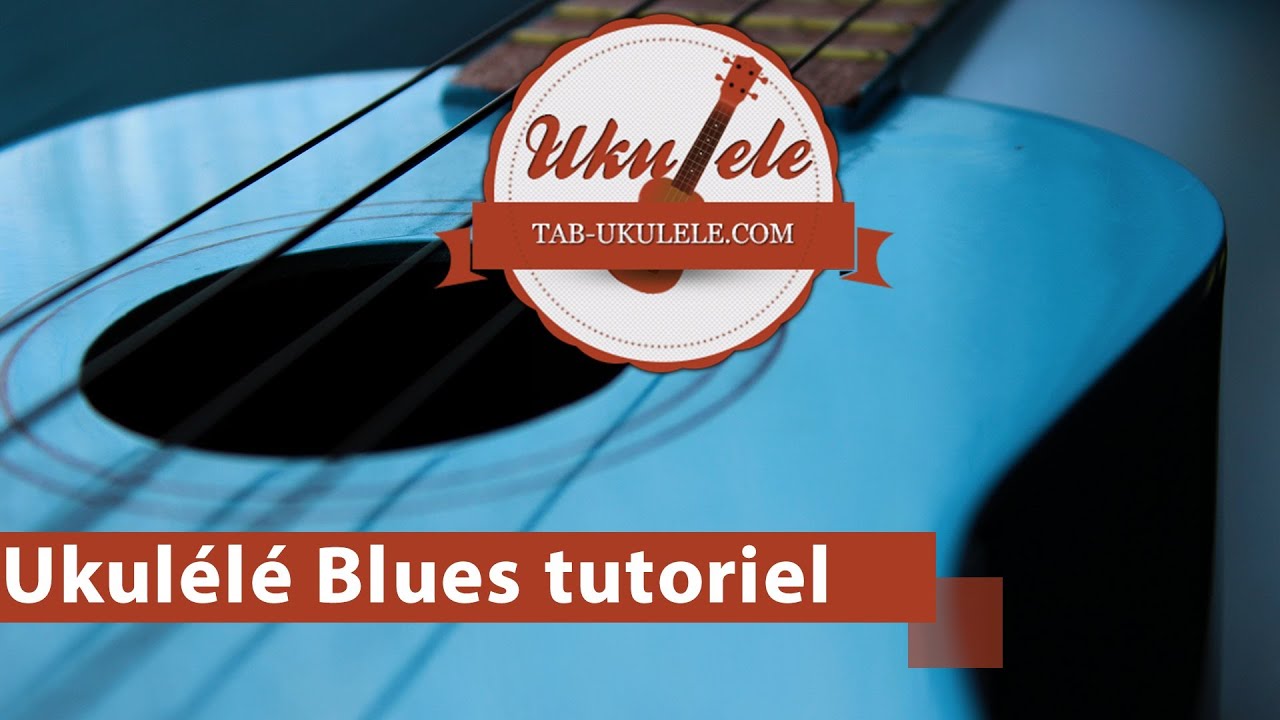 BLUES UKULELE TUTORIAL - 01 FR - YouTube