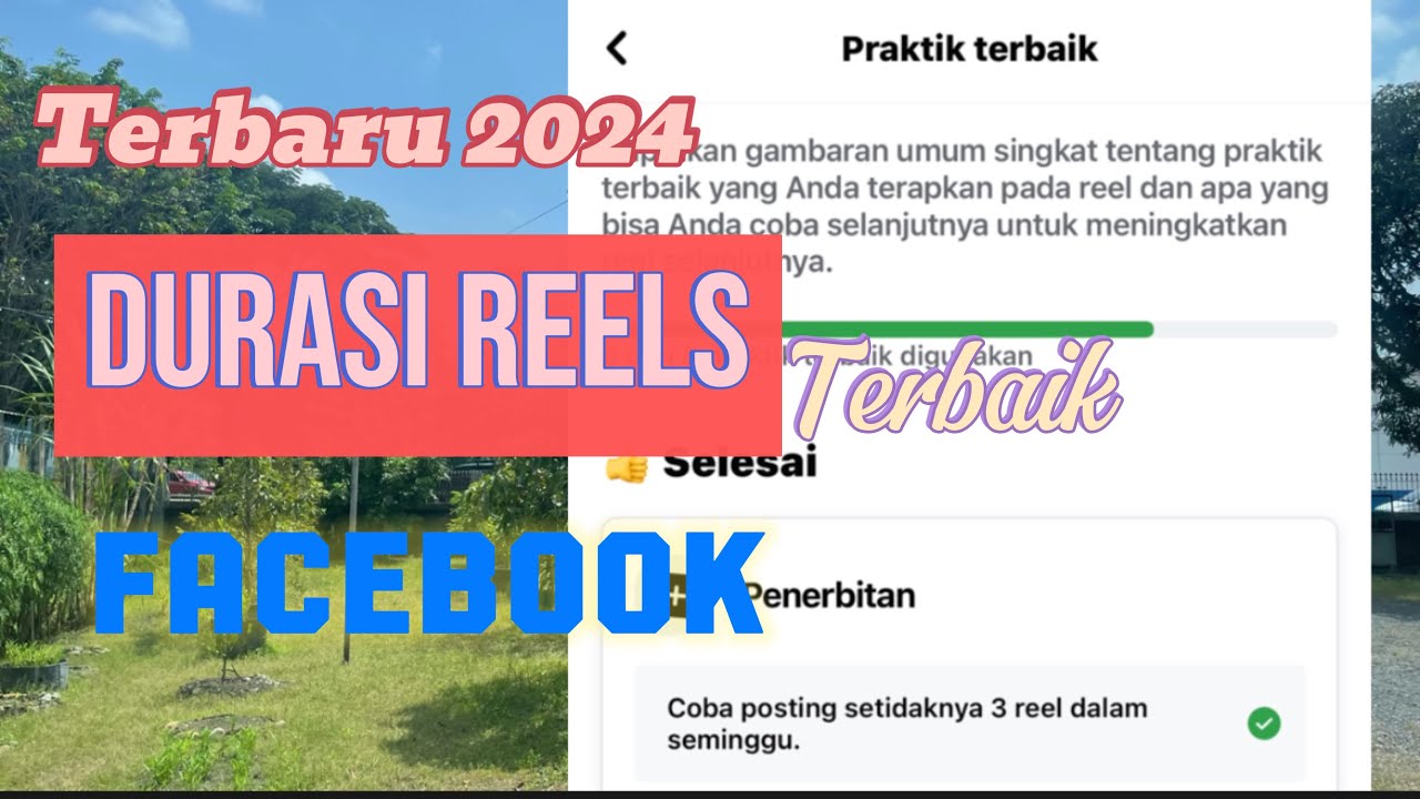 Durasi Reels Facebook 2024 yang tepat untuk diposting || agar akun mu berkembang - YouTube