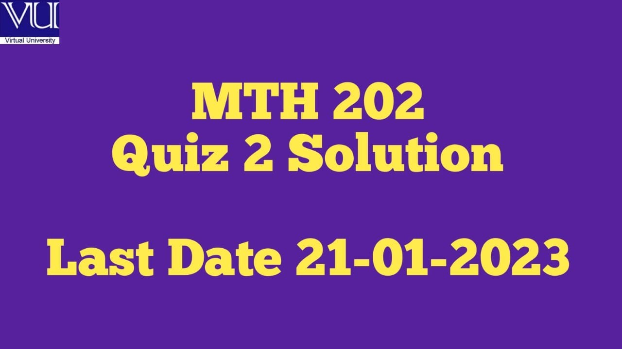 MTH 202 Quiz 2 solution 2023 - YouTube