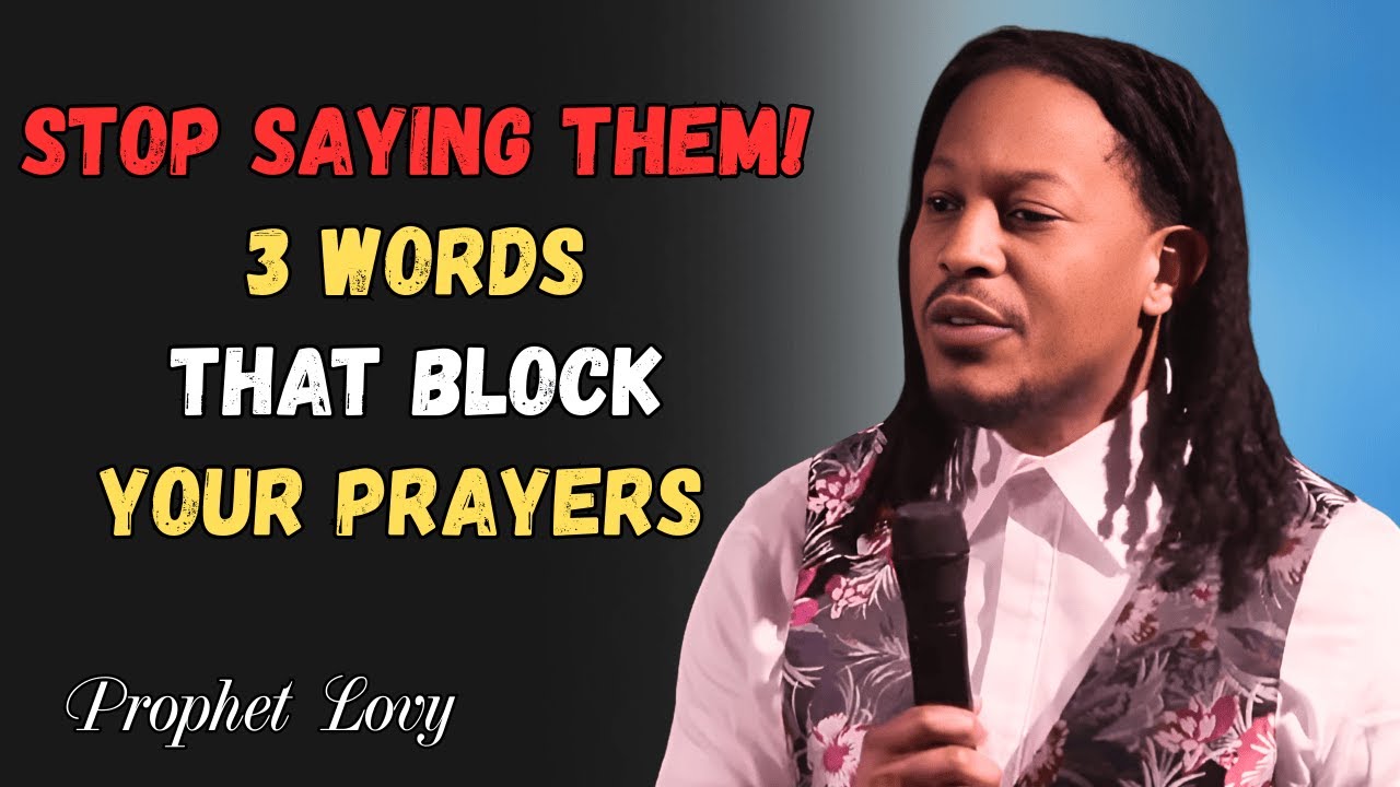 3 Words That BLOCK Your Prayers (Stop Saying Them!) | Lovy Elias ...