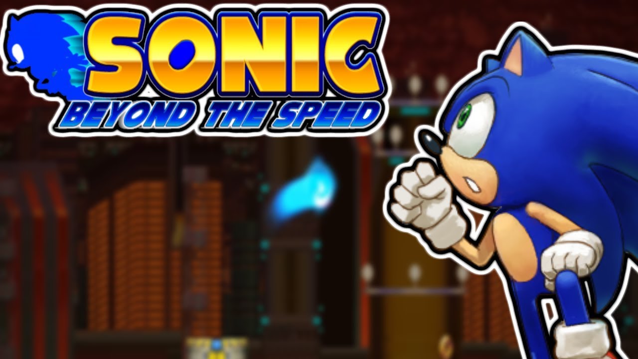 Sonic Beyond the Speed | Beyond Impressive! (Sonic Fan Games) - YouTube