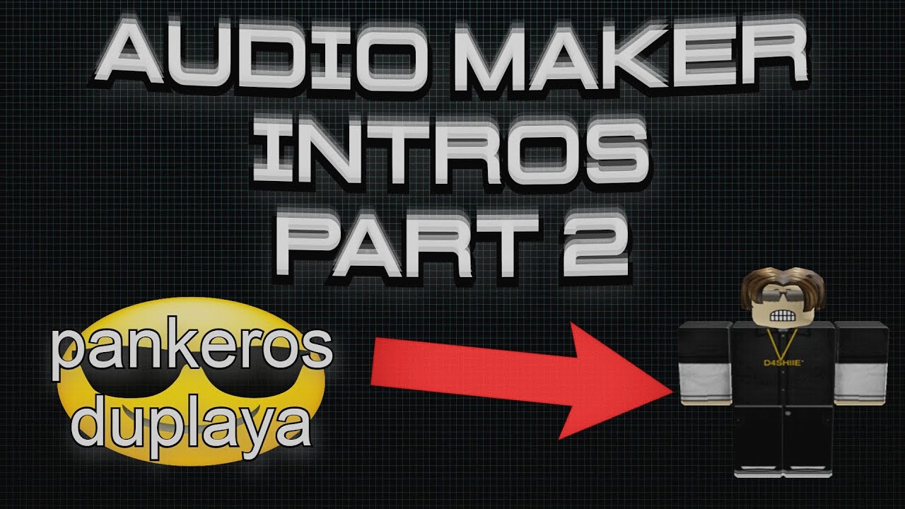 Audio Maker Intros (pt.2) - YouTube